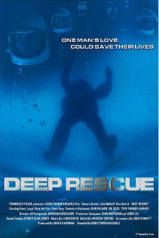 ‎Deep Rescue (2005) directed by Chris Bremble • Reviews, film + cast ...