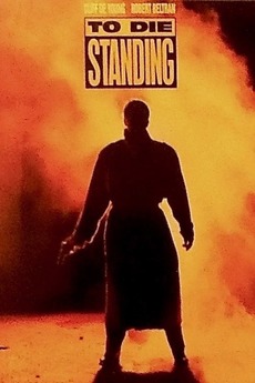 ‎To Die Standing (1991) directed by Louis Morneau • Reviews, film ...