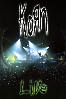 ‎Korn: Live (2002) directed by Jim Gable • Reviews, film + cast ...