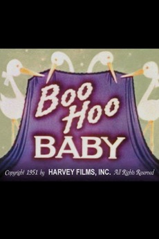 ‎Boo Hoo Baby (1951) directed by Seymour Kneitel • Reviews, film + cast ...