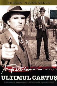 ‎The Last Bullet (1973) directed by Sergiu Nicolaescu • Reviews, film ...