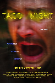 ‎Taco Night directed by John Roche III • Film + cast • Letterboxd