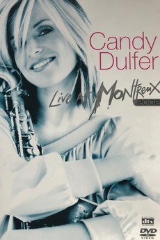 ‎Candy Dulfer - Live At Montreux (2002) • Film + cast • Letterboxd