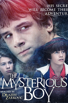 ‎The Mysterious Boy (2013) directed by Dražen Žarković • Reviews, film ...