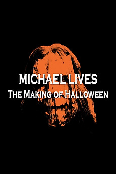 ‎Michael Lives: The Making of Halloween (2008) directed by Rob Zombie ...