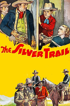 ‎The Silver Trail (1937) directed by Bernard B. Ray • Reviews, film ...
