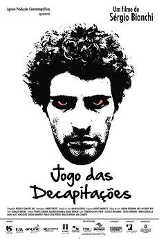 ‎The Beheading Game (2013) directed by Sérgio Bianchi • Reviews, film ...