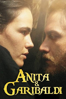 ‎Anita & Garibaldi (2013) directed by Alberto Rondalli • Film + cast ...