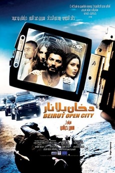 ‎Beirut Open City (2008) directed by Samir Habchi • Reviews, film ...