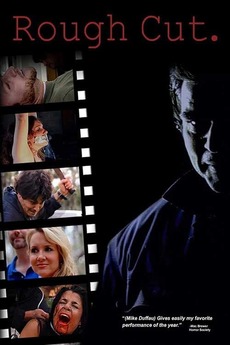 ‎Rough Cut (2013) directed by Christopher Leto • Film + cast • Letterboxd