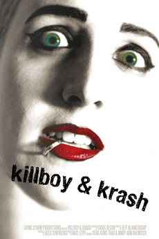 ‎Killboy and Krash (2013) directed by Jeff Blankenship • Film + cast ...