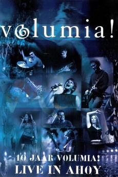‎Volumia! - 10 Jaar Volumia! (live in ahoy) (2002) • Film + cast ...