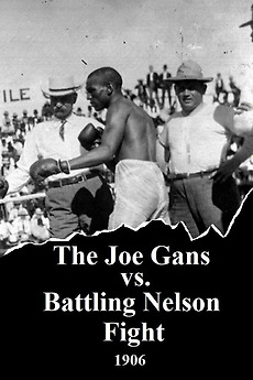 ‎The Joe Gans vs. Battling Nelson Fight (1906) • Reviews, film + cast • Letterboxd