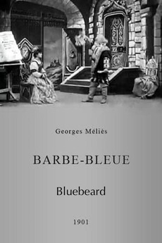 ‎Bluebeard (1901) directed by Georges Méliès • Reviews, film + cast ...