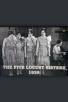 ‎The Five Locust Sisters (1928) • Reviews, film + cast • Letterboxd
