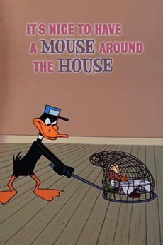 ‎It's Nice to Have a Mouse Around the House (1965) directed by Friz ...