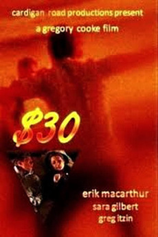 ‎$30 (1999) directed by Gregory Cooke • Reviews, film + cast • Letterboxd