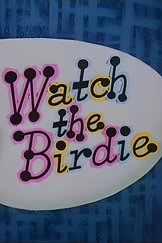 ‎Watch the Birdie (1958) directed by Alex Lovy • Reviews, film + cast ...