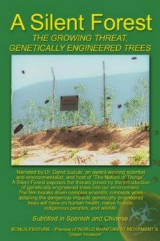 ‎A Silent Forest: The Growing Threat, Genetically Engineered Trees ...