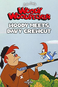 ‎Woody Meets Davy Crewcut (1956) directed by Alex Lovy • Reviews, film ...