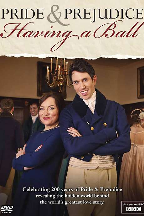 ‎Pride and Prejudice: Having a Ball (2013) directed by Ian Denyer ...