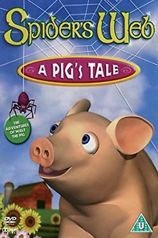 ‎Spider's Web: A Pig's Tale (2006) directed by Michael Schelp • Reviews ...