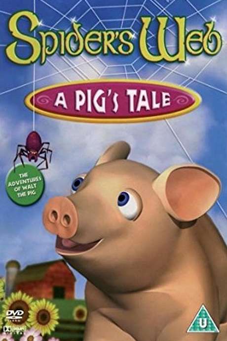 ‎Spider's Web: A Pig's Tale (2006) directed by Michael Schelp • Reviews ...