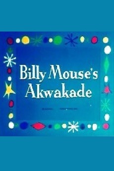 ‎Billy Mouse's Akwakade (1939) directed by Eddie Donnelly • Reviews, film + cast • Letterboxd