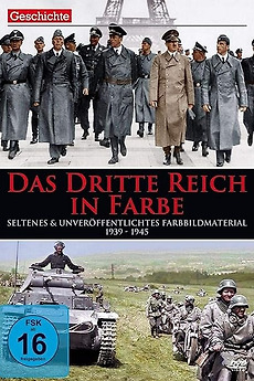 ‎The Third Reich In Color (1998) directed by Michael Kloft • Reviews ...