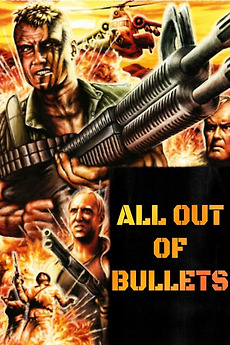 ‎All Out of Bullets (2012) directed by Calum Waddell • Film + cast ...