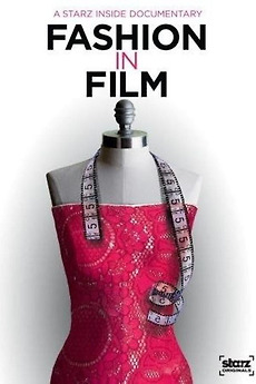 ‎Starz Inside: Fashion in Film (2008) • Reviews, film + cast • Letterboxd