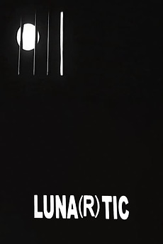 ‎Luna(r)tic (2001) directed by Thilo Gosejohann • Film + cast • Letterboxd