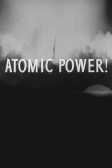 ‎Atomic Power! (1946) directed by Jack Glenn • Reviews, film + cast ...