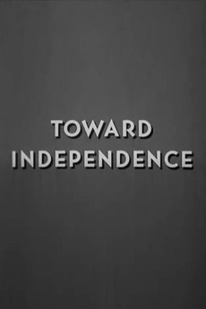 ‎Toward Independence (1948) directed by George L. George • Reviews ...