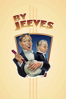 ‎By Jeeves (2001) directed by Alan Ayckbourn, Nick Morris • Reviews ...
