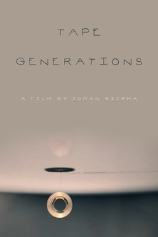 ‎Tape Generations (2011) directed by Johan Rijpma • Reviews, film + cast • Letterboxd