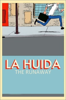 ‎The Runaway (2011) directed by Víctor Carrey • Reviews, film + cast • Letterboxd