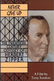 ‎Never Give Up: The 20th Century Odyssey of Herbert Zipper (1995 ...