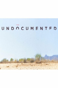 ‎The Undocumented (2013) directed by Marco Williams • Reviews, film ...