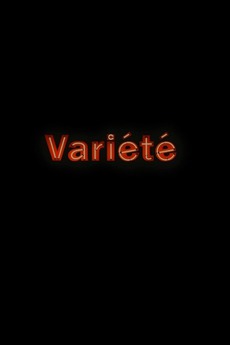 ‎Variete (2009) directed by Roelof van den Bergh • Film + cast • Letterboxd