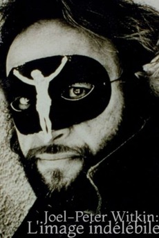 ‎Joel-Peter Witkin - L'image indélébile (2007) directed by Jérôme de ...