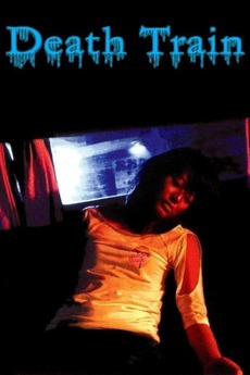‎Death Train (2004) directed by Kazuyuki Sakamoto • Reviews, film ...