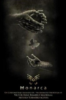 ‎Monarca (2011) directed by Arturo Tornero Aceves, Víctor René Ramírez ...