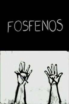 ‎Fosfenos (2001) directed by Erwin Neumaier, Erick Beltrán • Reviews ...