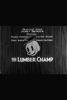 ‎The Lumber Champ (1933) directed by Walter Lantz • Reviews, film ...