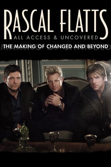 ‎Rascal Flatts: All Access and Uncovered: The Making of Changed and ...