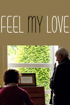 ‎Feel My Love (2014) directed by Griet Teck • Film + cast • Letterboxd