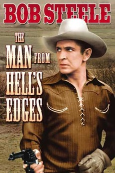 ‎The Man from Hell's Edges (1932) directed by Robert N. Bradbury ...