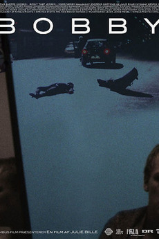 ‎Bobby (2009) directed by Julie Bille • Film + cast • Letterboxd