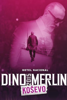 ‎Dino Merlin Live at Kosevo 2015 (2015) • Reviews, film + cast • Letterboxd